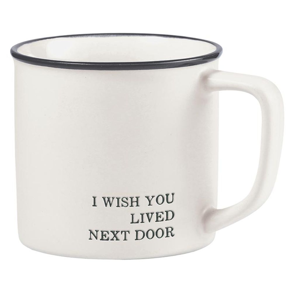 Buy Coffee Mug - I Wish You Lived Next Door by Santa Barbara Design ...