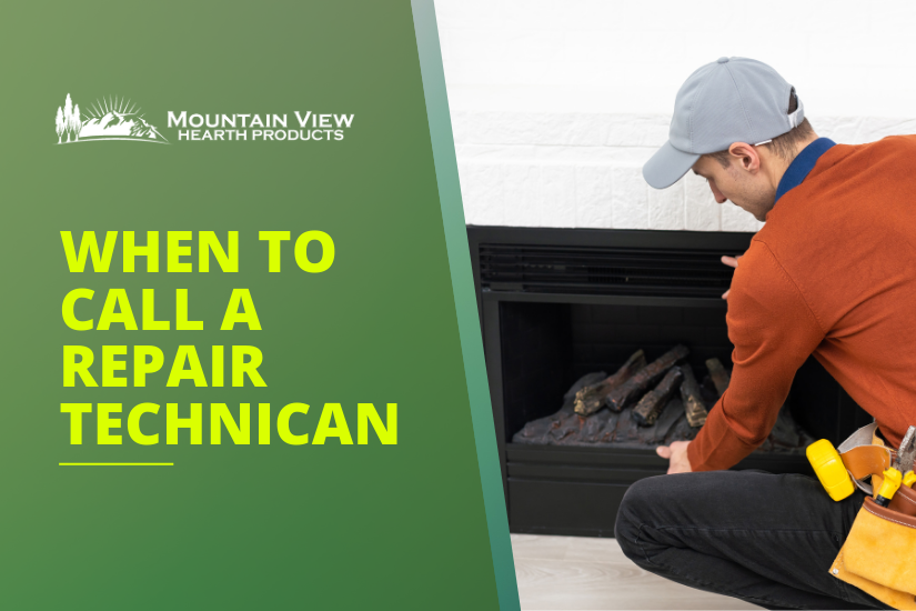 When to Call a Technician for Fireplace Maintenance or Repairs ...