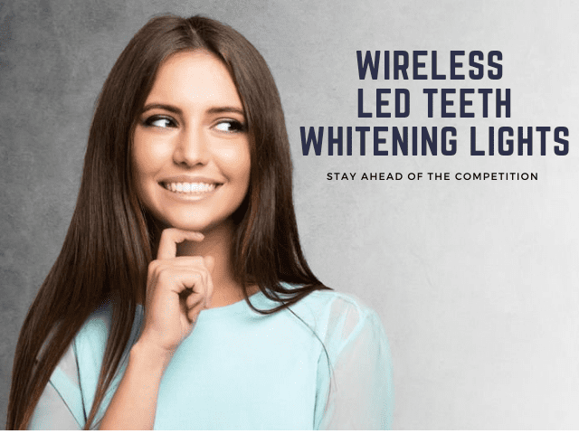 Stay Ahead of the Competition with Wireless LED Teeth Whitening Lights