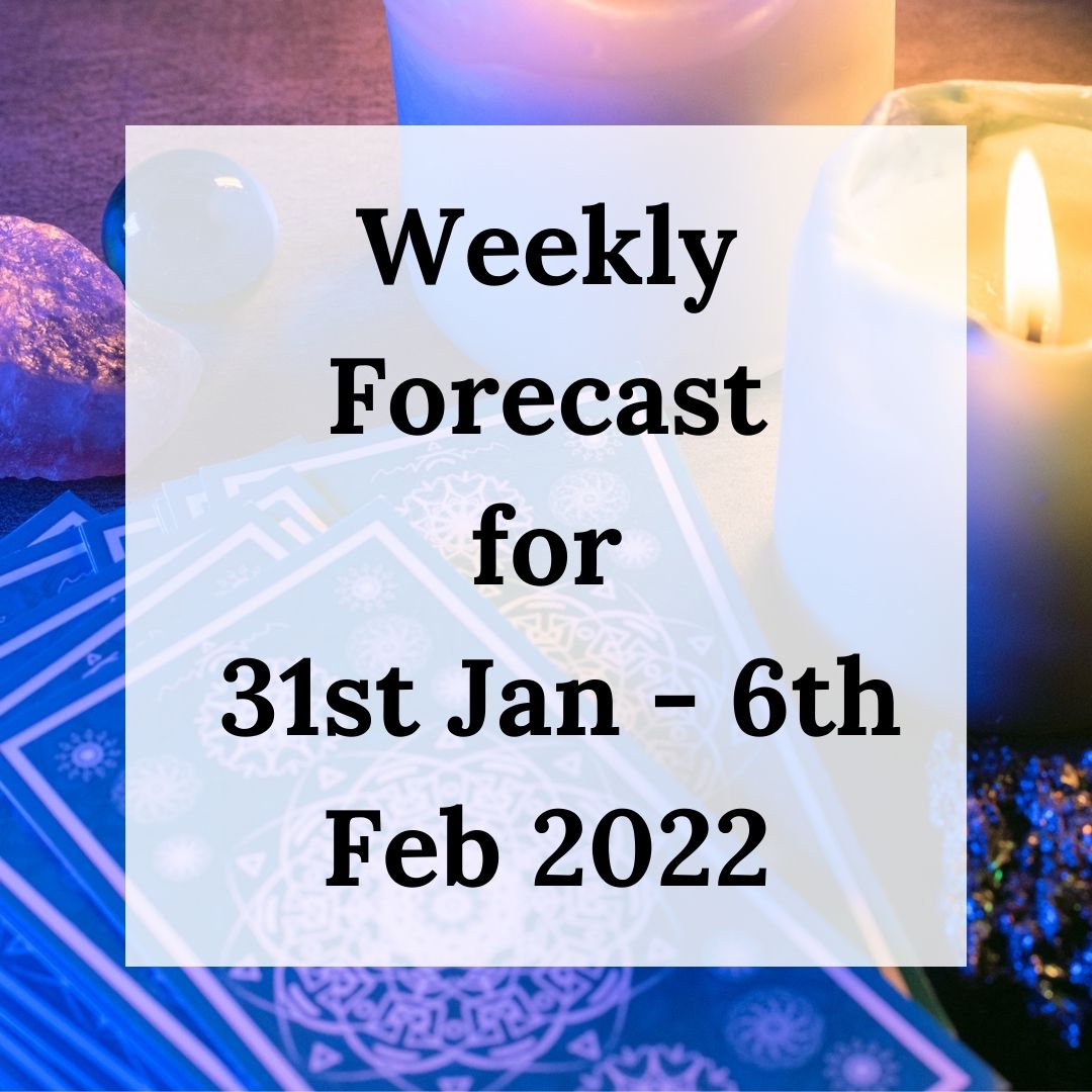 Weekly Psychic Forecast - 31st Jan to 6th Feb 2022 | Day by Day ...