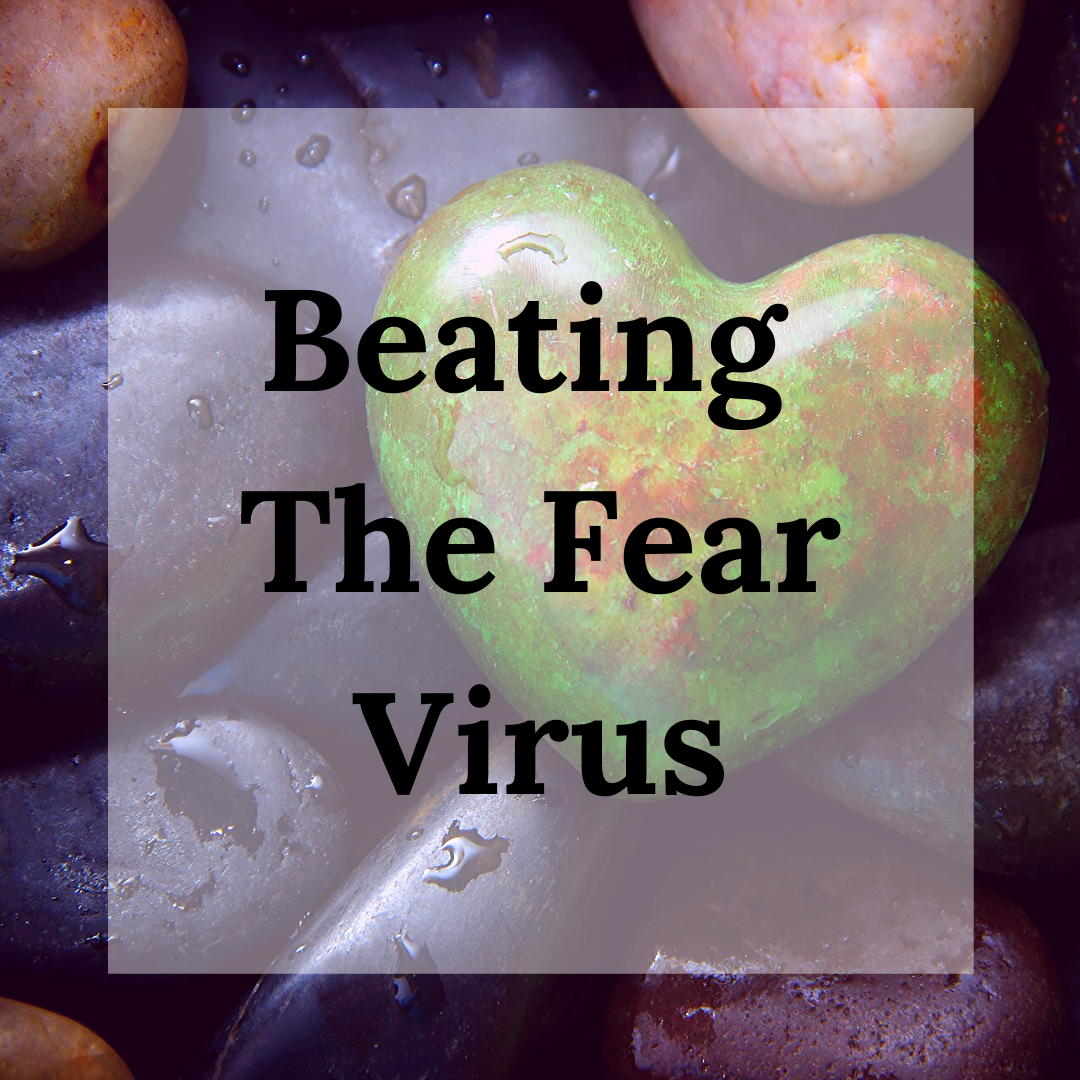 Beating The Fear Virus - Angel Wings Holistics