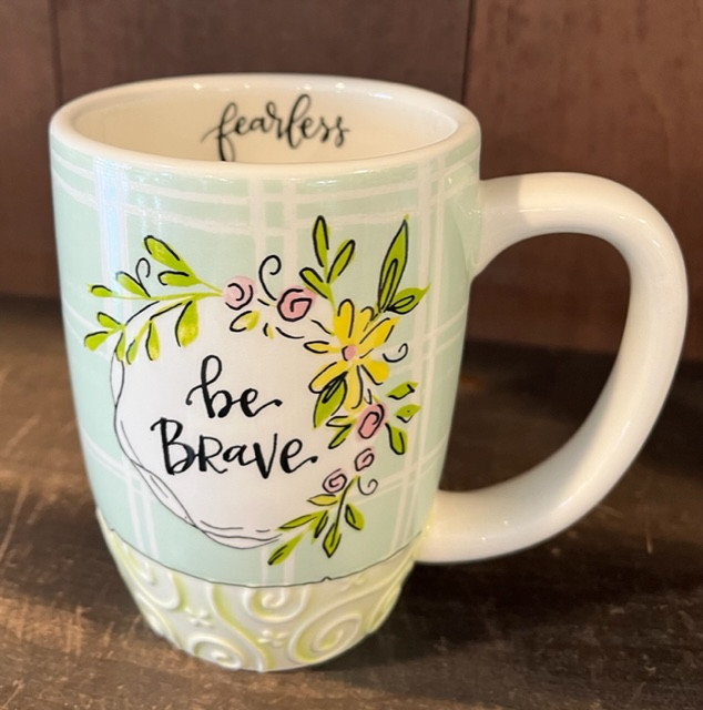 Mugs with Sayings - Brave