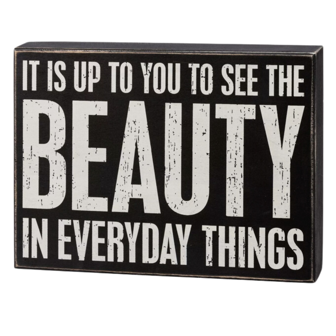 Beauty In Things Sign | Primitives by Kathy | The Penguin Gallery