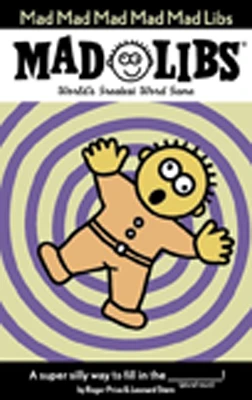 Mad Libs Mad Mad Mad | Penguin Randomhouse | The Penguin Gallery