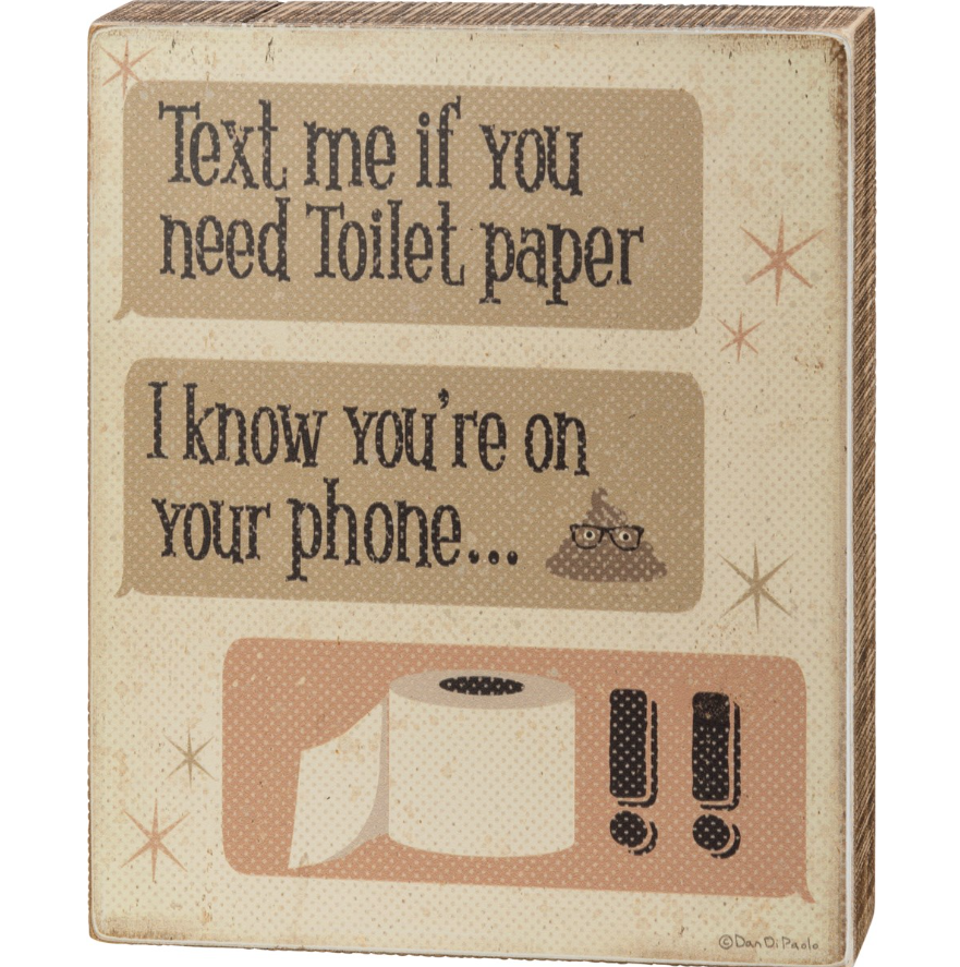 Text me if You Need Toilet Paper Wooden Box Sign - Penguin Gallery