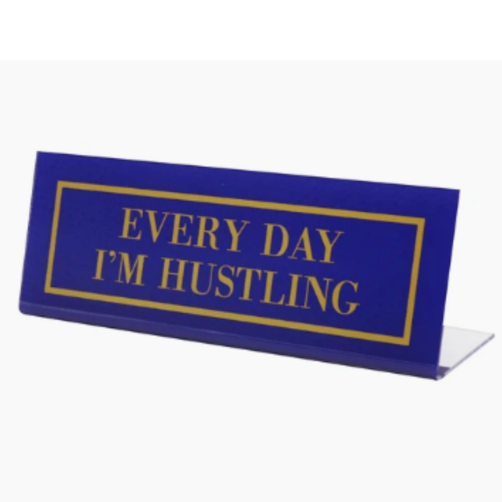 Everyday I'm Desk Sign - Penguin Gallery