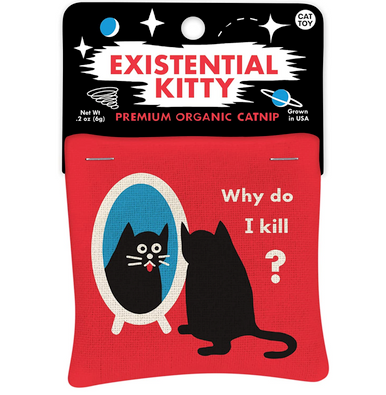 Existential Kitty Cat Nip - Penguin Gallery