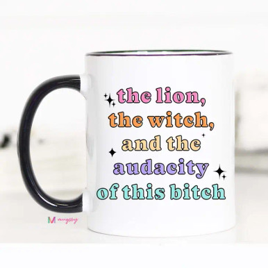 The Lion, The Witch, The Audacity Of This B*tch Mug - Penguin Gallery