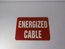 Generic Energized Cable 14X10" Sign USED - Industrial Automation Canada