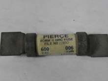 Pierce 12006 Fuse 006A 600V USED - Industrial Automation Canada