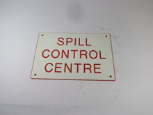 Generic 12x8 Spill Control Centre Sign USED - Industrial Automation Canada