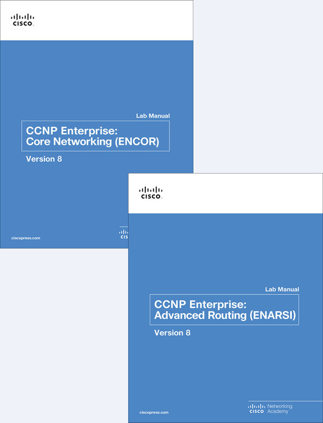 CCNP Enterprise Core Networking (ENCOR) v8 Lab Manual