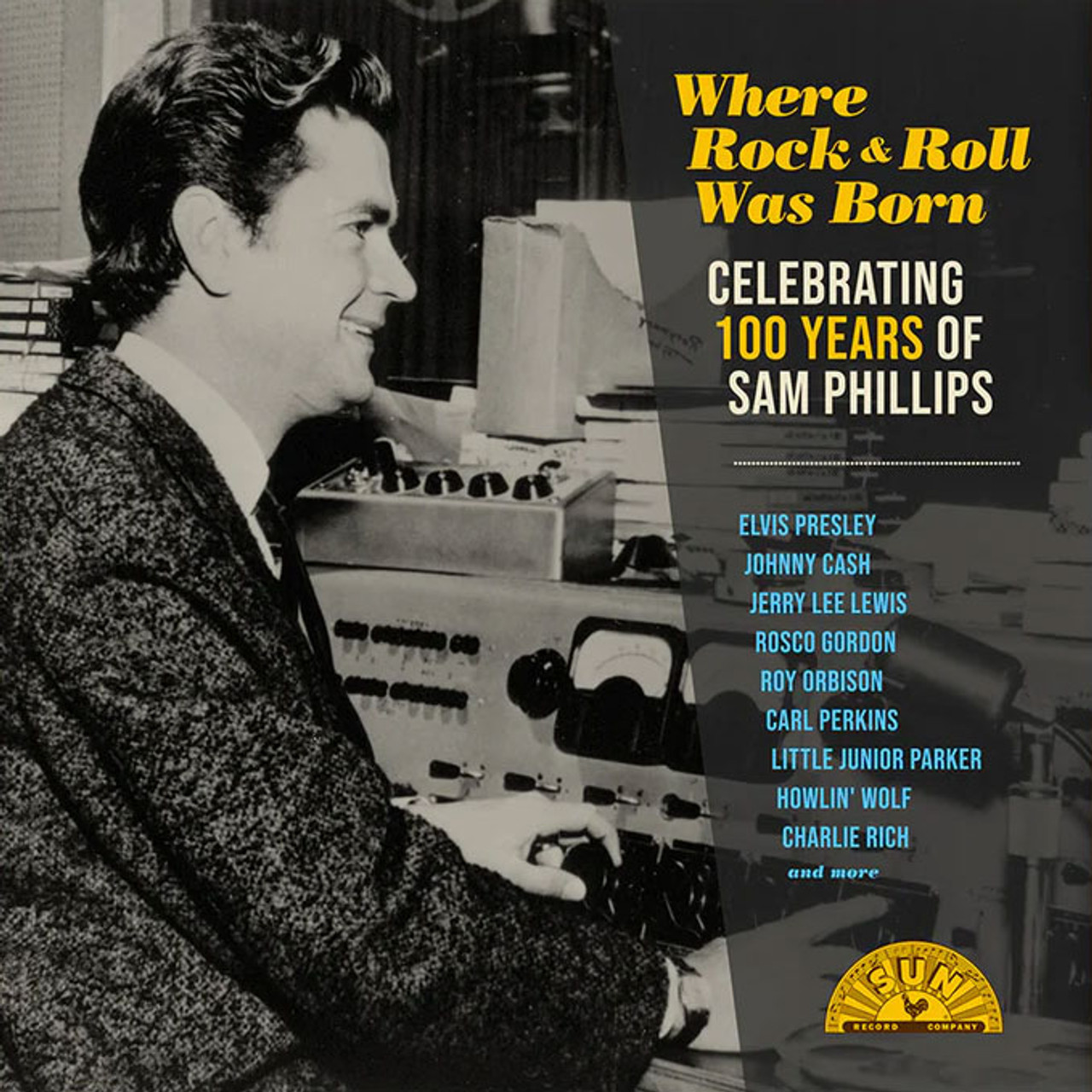 Where Rock & Roll Was Born: Celebrating 100 Years of Sam Phillips ...