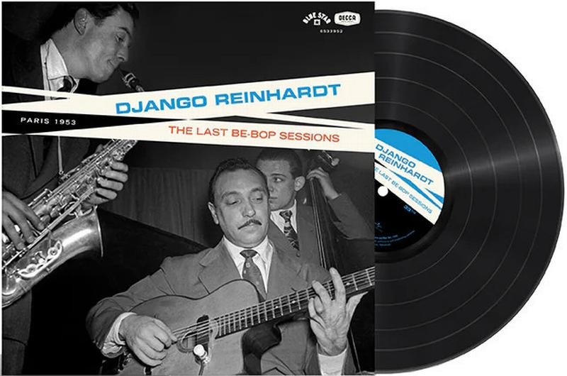 Django Reinhardt - The Last Be-Bop Sessions (Vinyl LP) - Music Direct