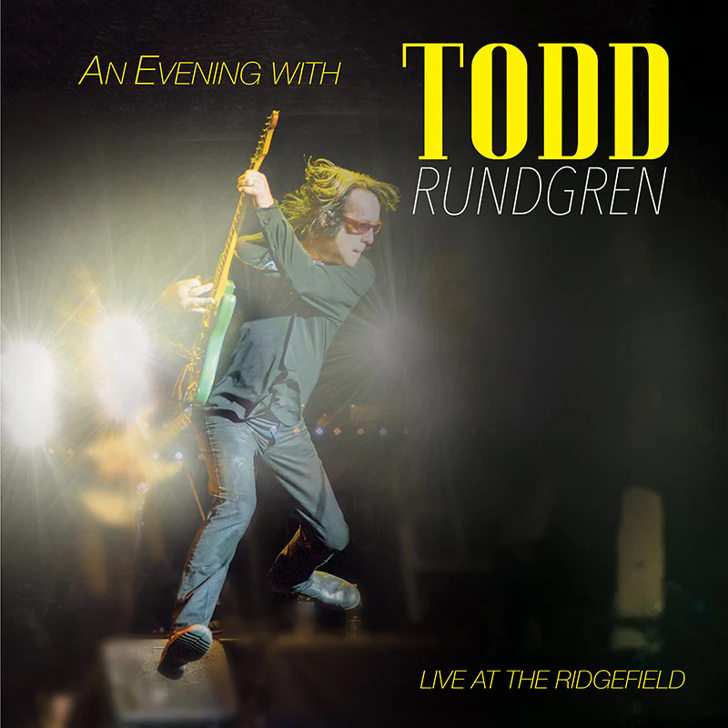 Todd Rundgren - An Evening with Todd Rundgren: Complete Live at the ...