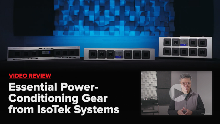 Video Review: Essential Power-Conditioning Gear from IsoTek Systems ...