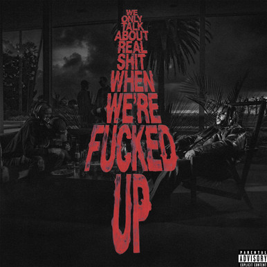 Bas - We Only Talk About Real Shit When We're Fucked Up (Colored Vinyl ...