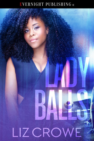 Lady Balls by Liz Crowe - Evernight Publishing