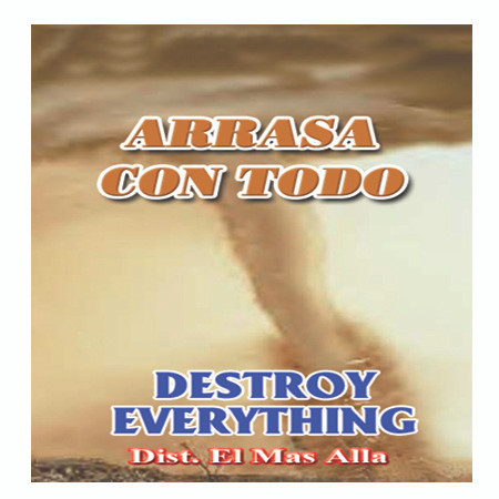 Polvo Arrasa Con Todo - Destroy Everything Powder