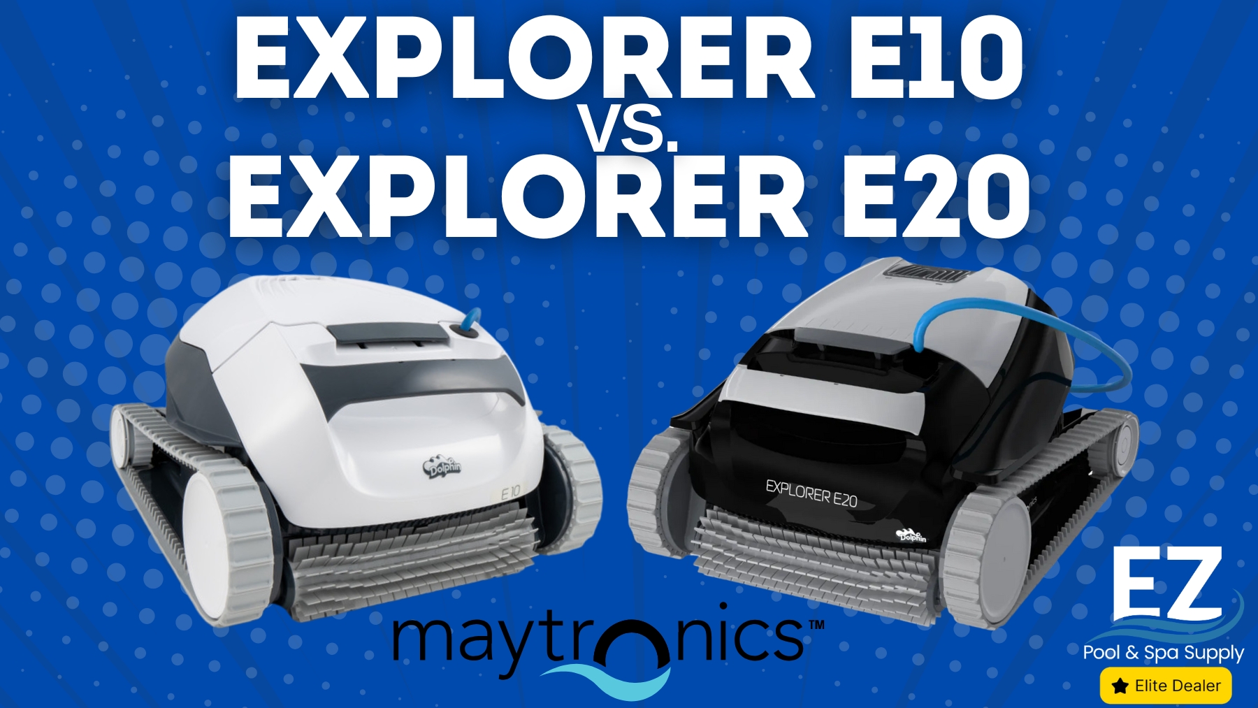 Explorer E10 vs Explorer E20: Comparing the Essentials - EZ Pool & Spa ...