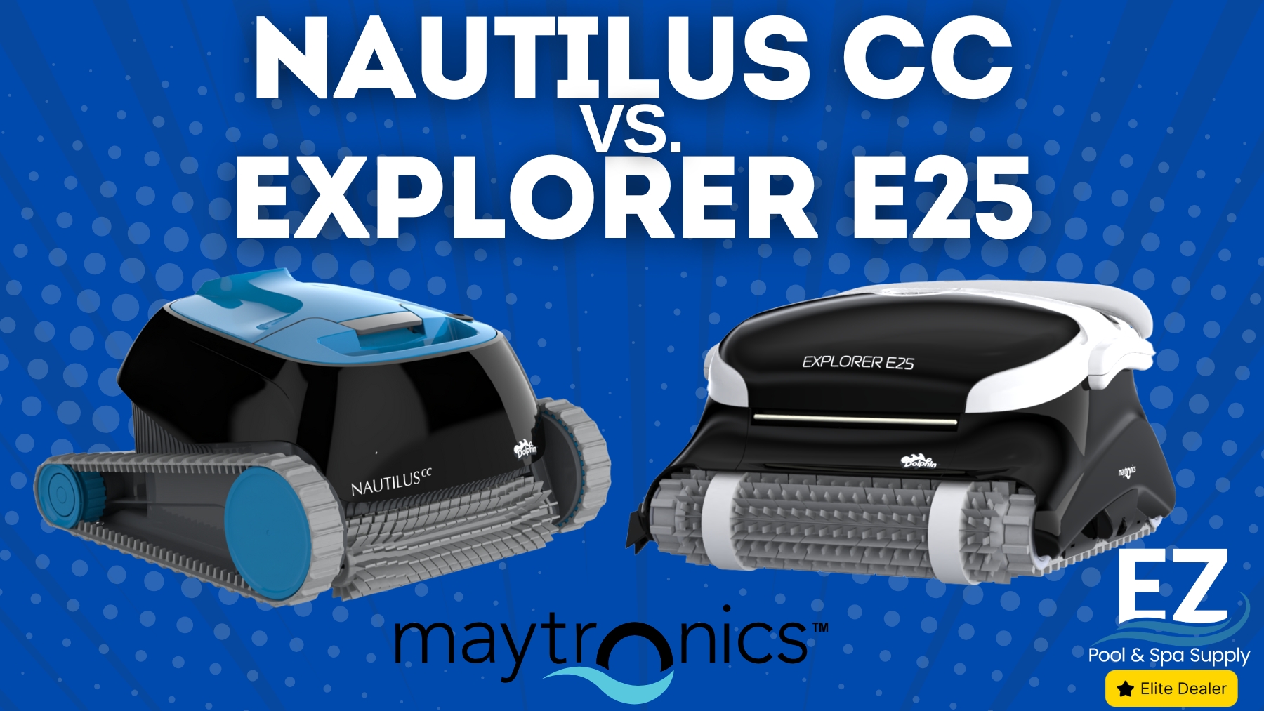 Nautilus CC vs Explorer E25: Which Cleaner Stands Out? - EZ Pool & Spa Supply