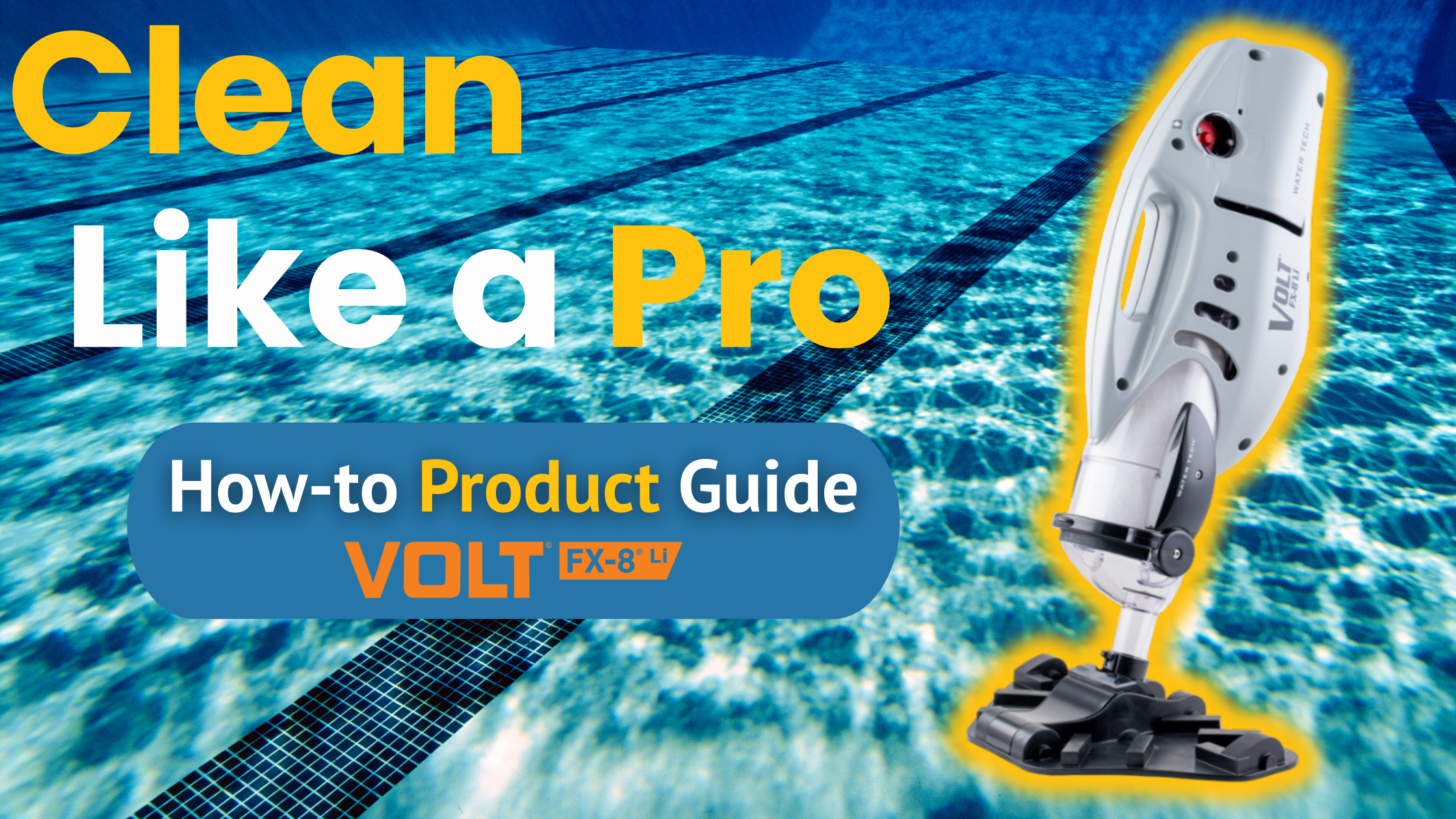 How to Use the Volt FX-8Li for a Sparkling Clean Pool - EZ Pool & Spa ...