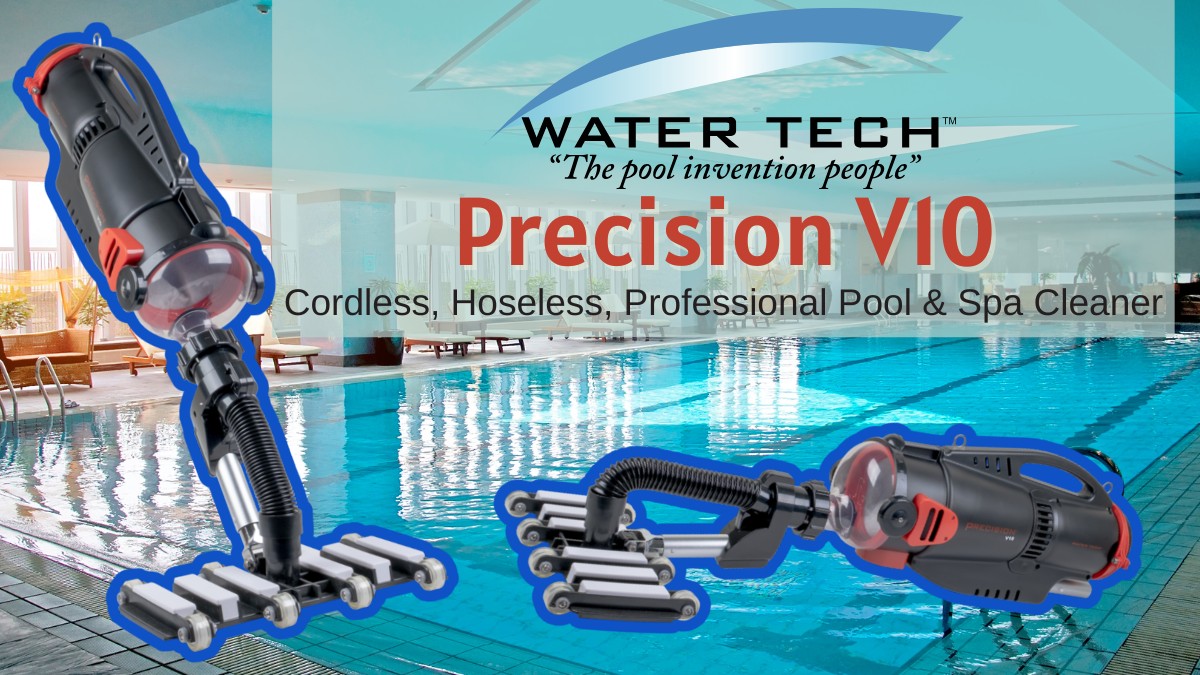 Clean Like a Pro with the Water Tech Precision V10 Cordless Pool Vacuum - EZ Pool & Spa Supply