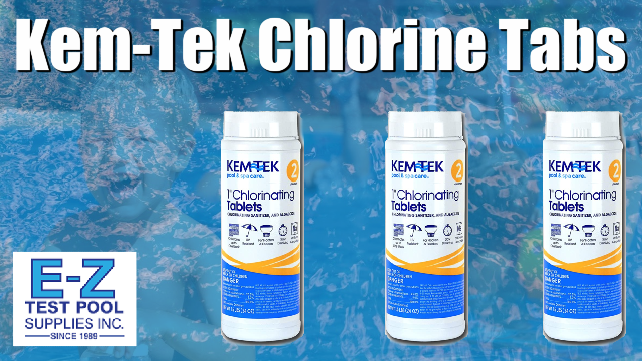 Kem-Tek 177 1-Inch Chlorinating Tablets for Pool and Spa - EZ Pool ...