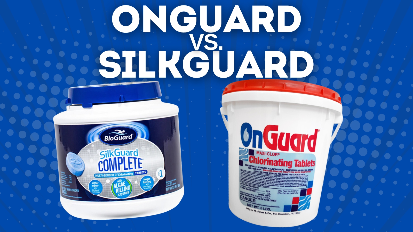 Choosing the Right Chlorine Tablets: OnGuard vs. BioGuard SilkGuard ...