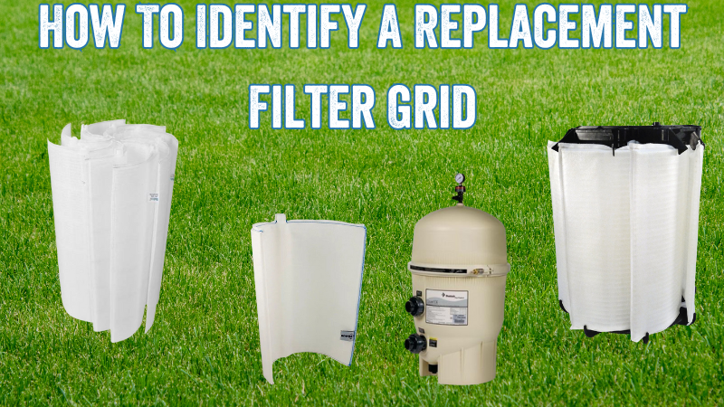 How To Identify A Replacement Filter Grid - EZ Pool & Spa Supply