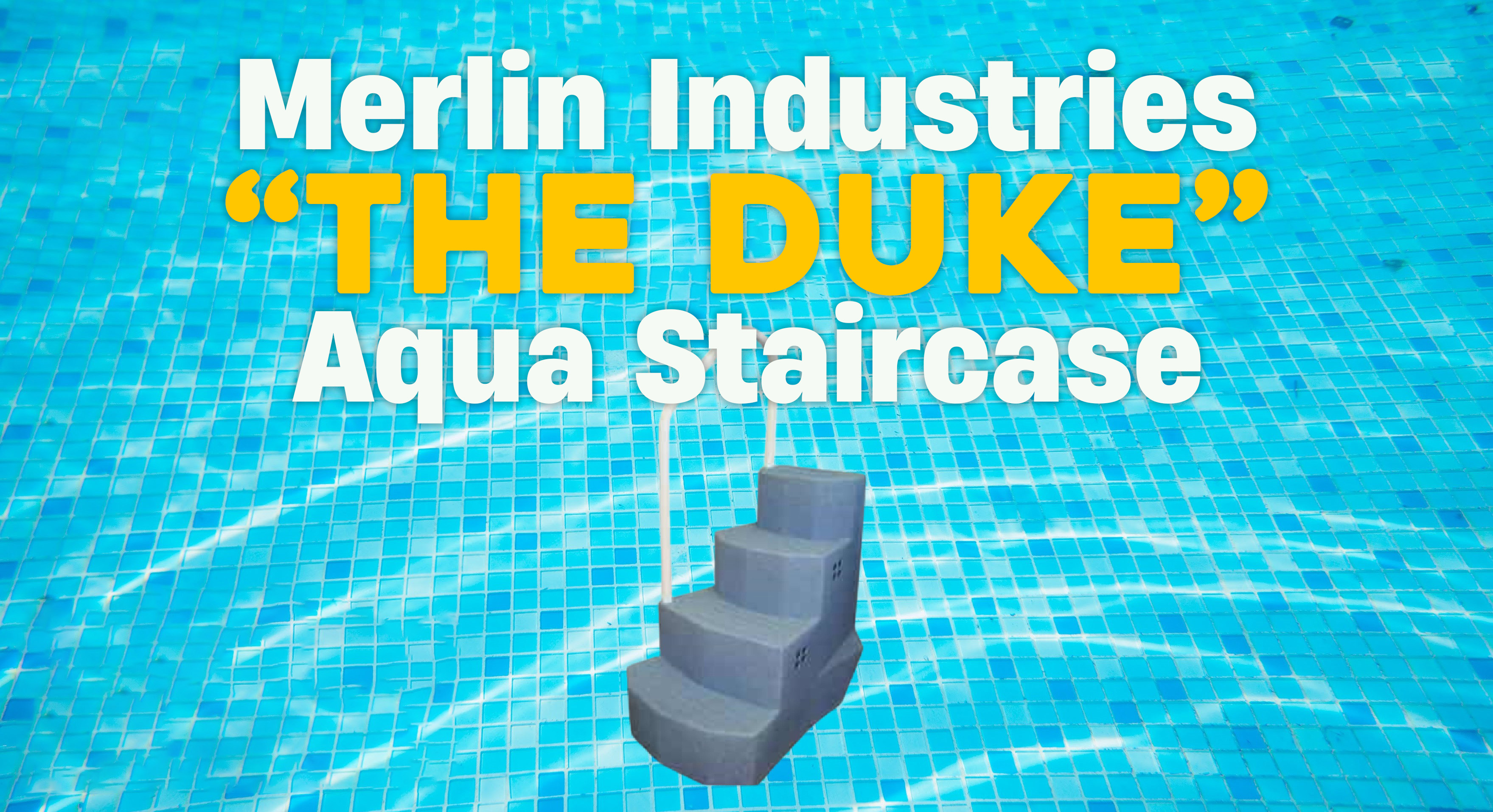 Merlin Industries "The Duke" Aqua Staircase For Above Ground Pools - EZ ...