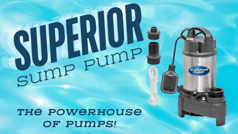 The Superior Sump Pump Will Be Your Superhero! - EZ Pool & Spa Supply