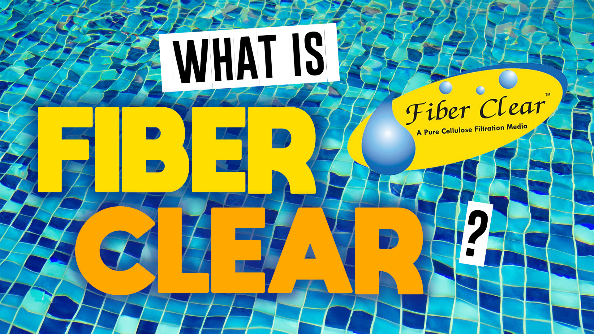 What is Fiber Clear? - EZ Pool & Spa Supply