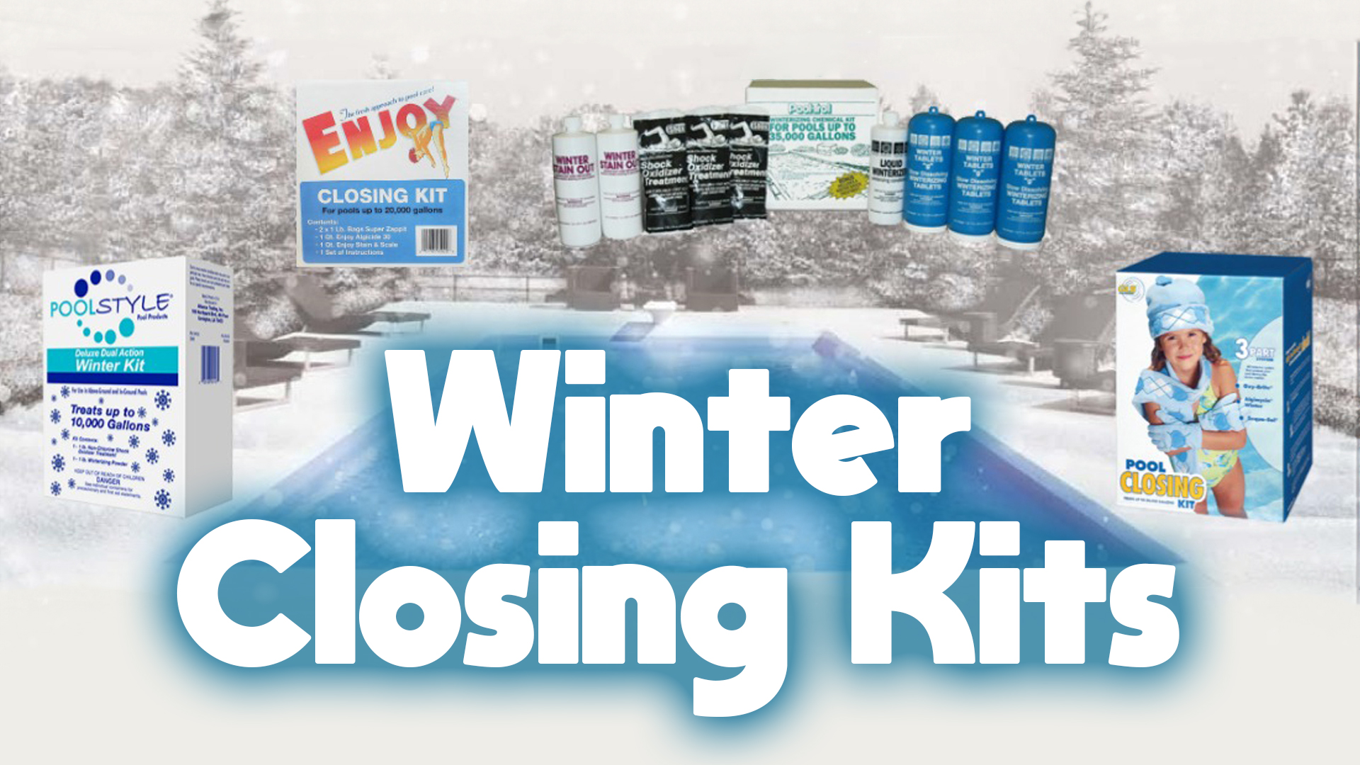 Winter Closing Kits - EZ Pool & Spa Supply