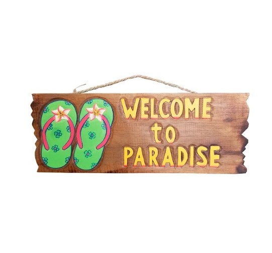 Welcome to Our Paradise Sign