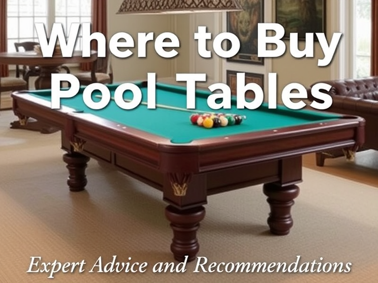 Where to Buy Pool Tables: Expert Advice and Recommendations - Sawyer Twain