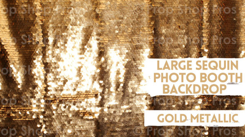GOLD METALLIC LARGE SEQUIN PHOTO BOOTH BACKDROP | PHOTO BOOTH BACKDROPS