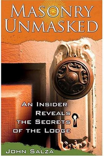 Masonry Unmasked by John Salza