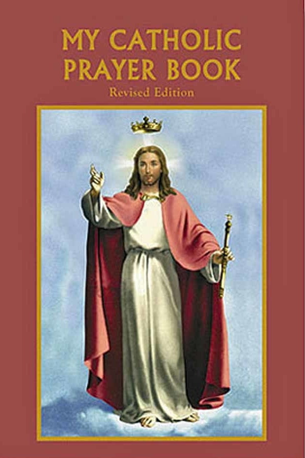 My Catholic Prayer Book (revised) Ed. by Bart Tesoriero