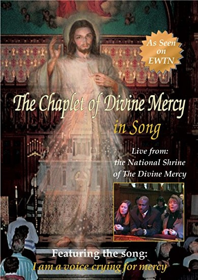 The Chaplet of Divine Mercy in Song: Live from the National Shrine of ...