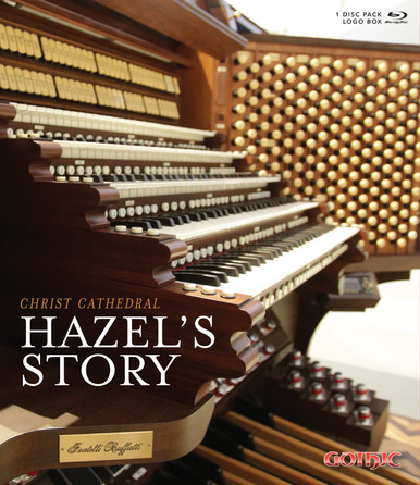 Hazel's Story Blu-Ray Video, The iconic Hazel Wright Organ at Christ ...