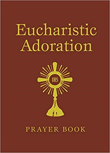 Eucharistic Adoration Prayer Book