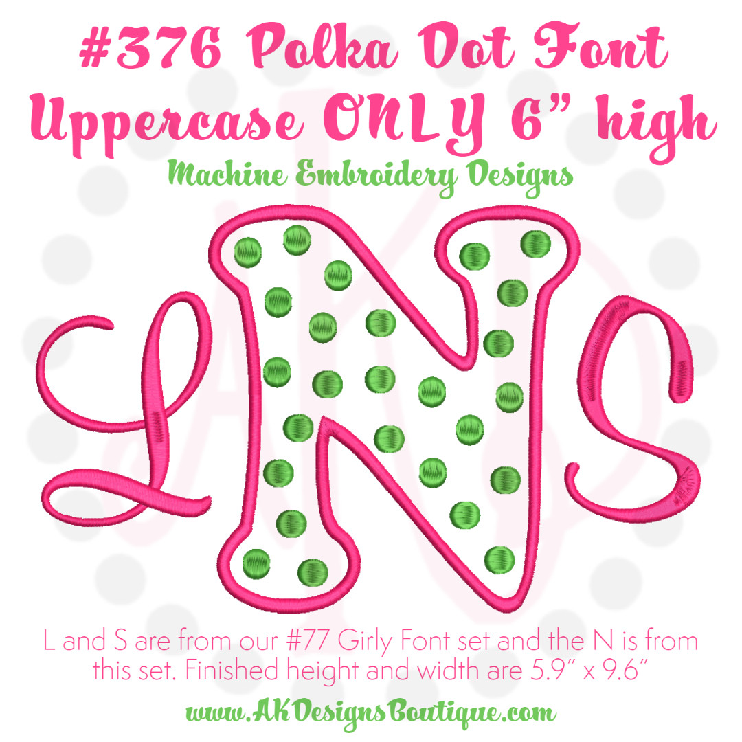 POLKA DOT Font Uppercase ONLY Embroidery Designs