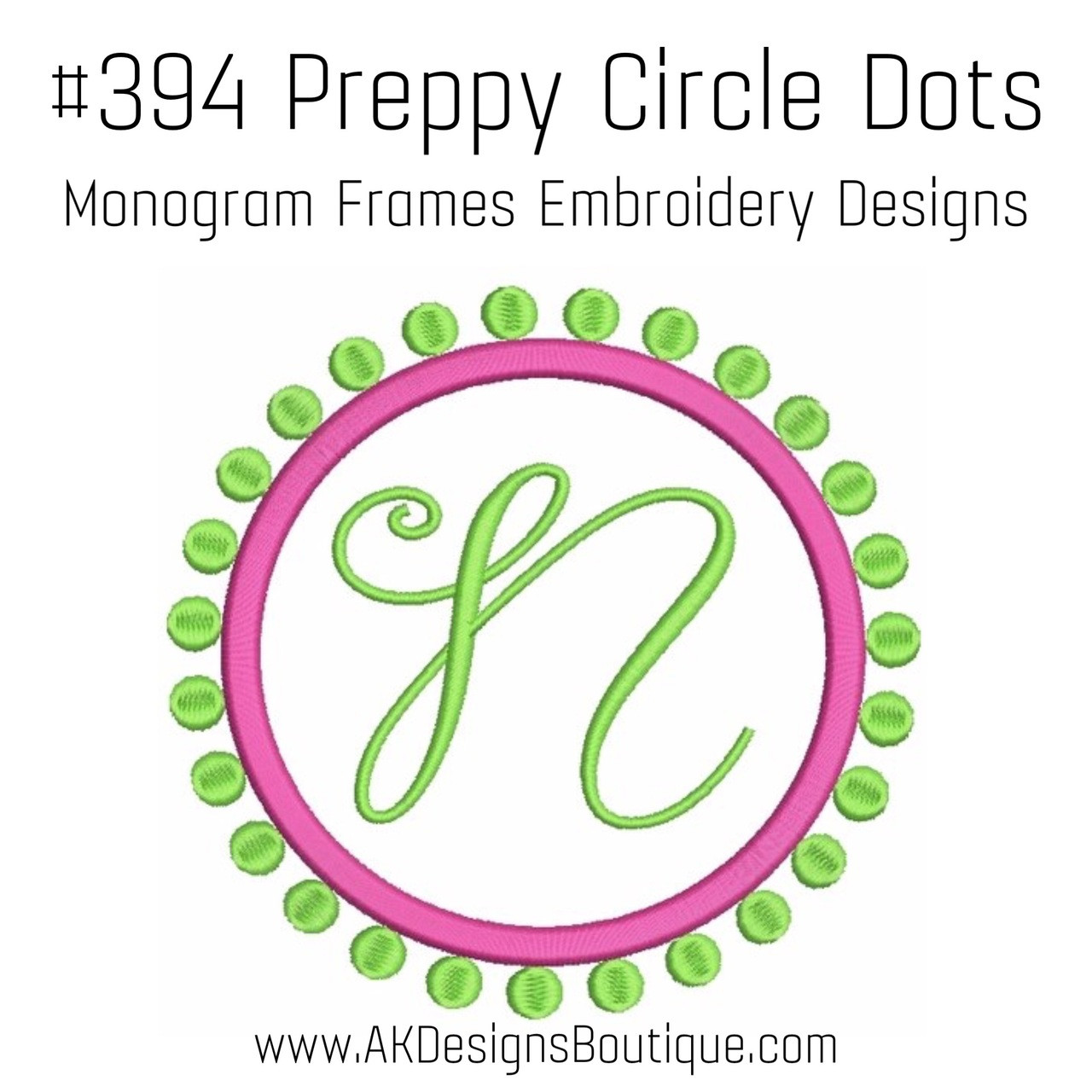 394 Preppy Circle Dots Monogram or Font Frames Embroidery Designs