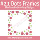 Dots Frames Machine Embroidery Designs