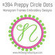 394 Preppy Circle Dots Monogram or Font Frames Embroidery Designs