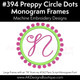 394 Preppy Circle Dots Monogram or Font Frames Embroidery Designs