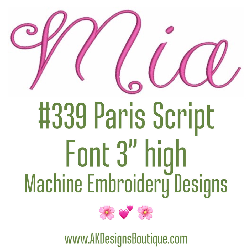 339 Paris Script Font Machine Embroidery Designs