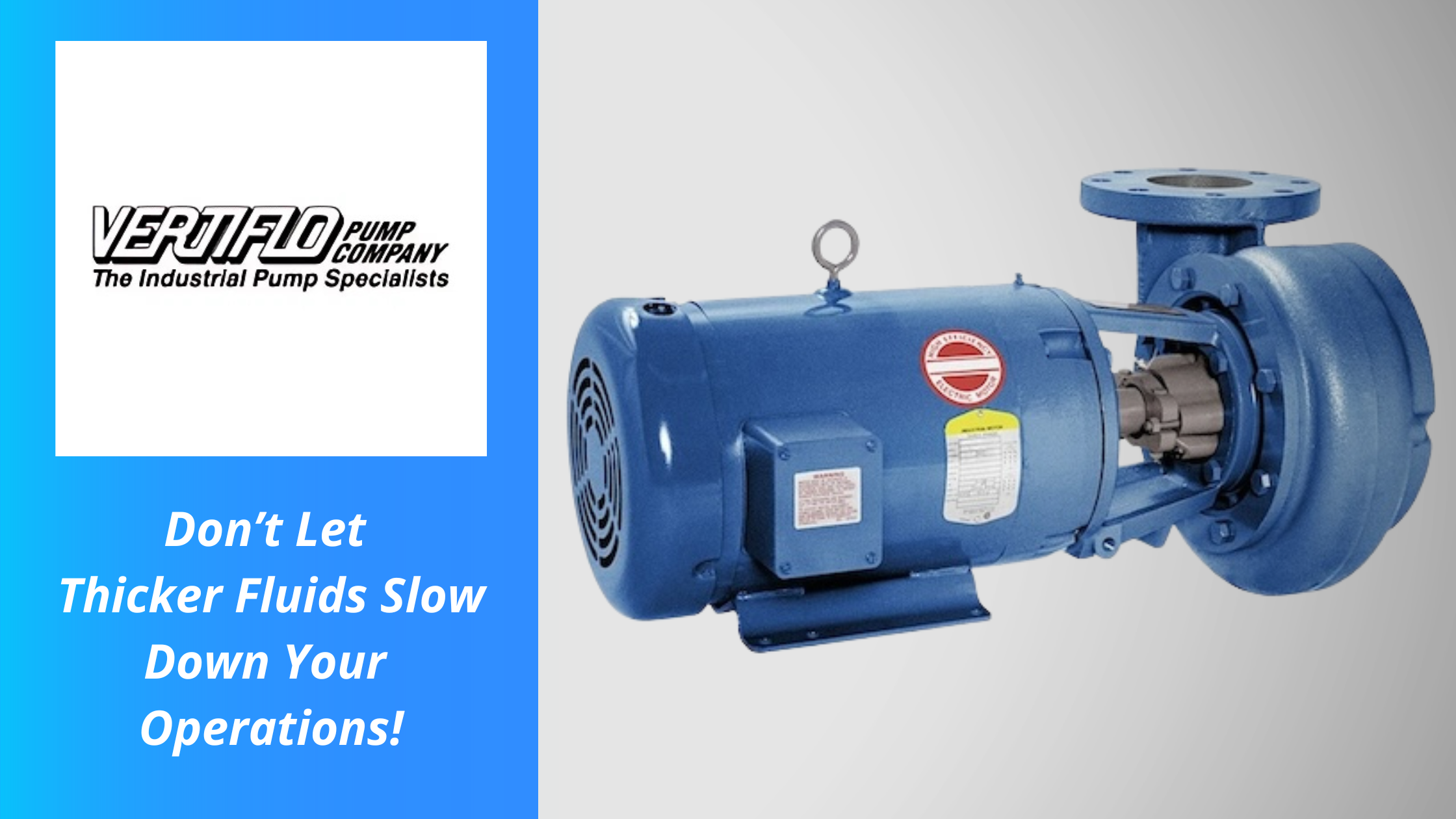 Adapting Vertiflo Pumps for High-Viscosity Fluids - Centennial Equipment