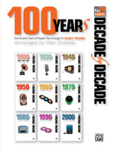 Decade by Decade: 100 Years [Alf:00-39251] - Performers Music - Chicago, IL